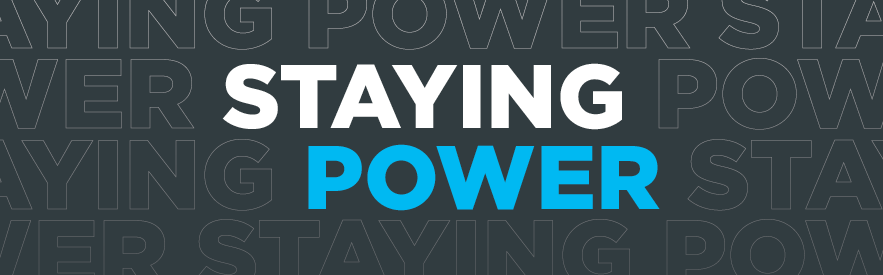 Staying Power